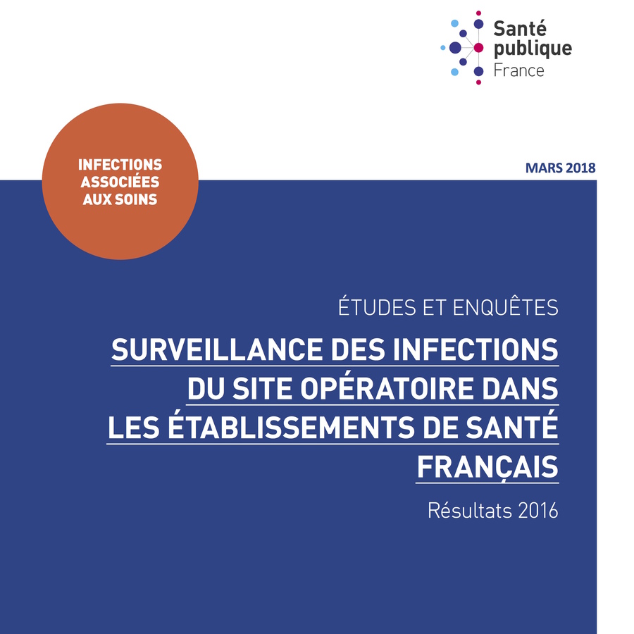 La surveillance des infections du site opératoire continue de s'affiner ... La surveillance des infections du site opératoire continue de s'affiner ...